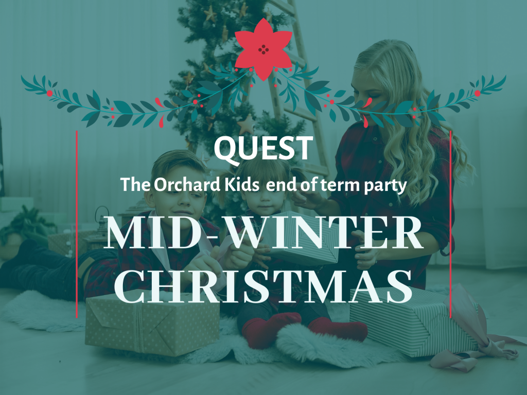 QUEST - Kids Mid Winter Christmas - The Orchard Church , Te Puke